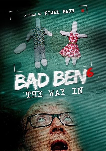 BAD BEN 6: THE WAY IN (2019) Review! – MLMILLERWRITES / MLMillerFrights