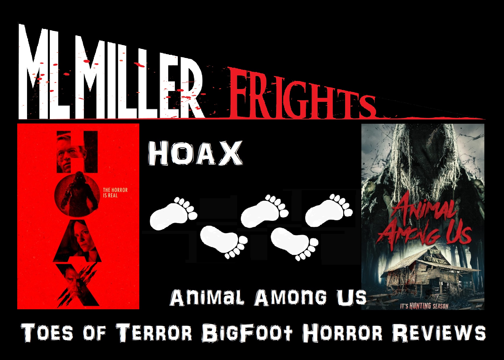 Toes of Terror Reviews Bigfoot Horrors HOAX and ANIMAL AMONG US ...