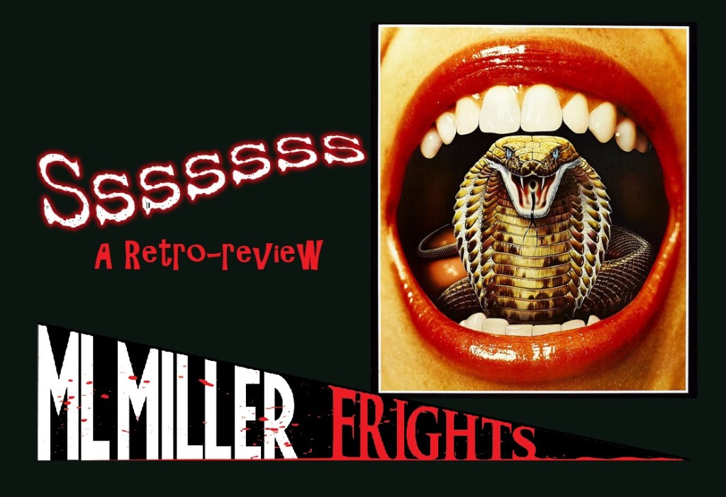 SSSSSSS (1973) Retro-review! – MLMILLERWRITES / MLMillerFrights