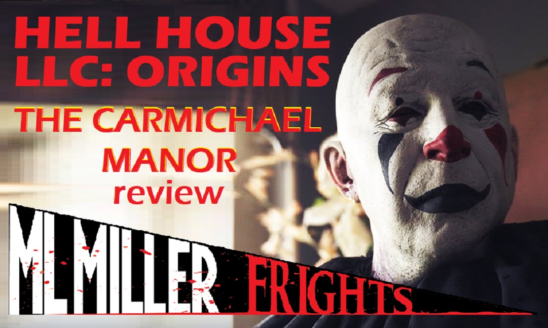HELL HOUSE LLC ORIGINS: THE CARMICHAEL MANOR (2023) Review ...