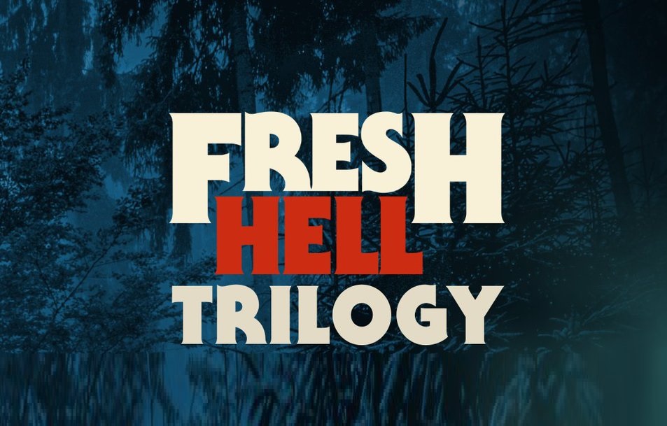THE FRESH HELL TRILOGY – THE EXORCISM OF SAINT PATRICK, WOLVES AGAINST THE WORLD, DEAD TEENAGERS ...