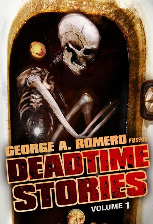 GEORGE A. ROMERO’S DEADTIME STORIES Vol. 1 (2009) Retro-review ...