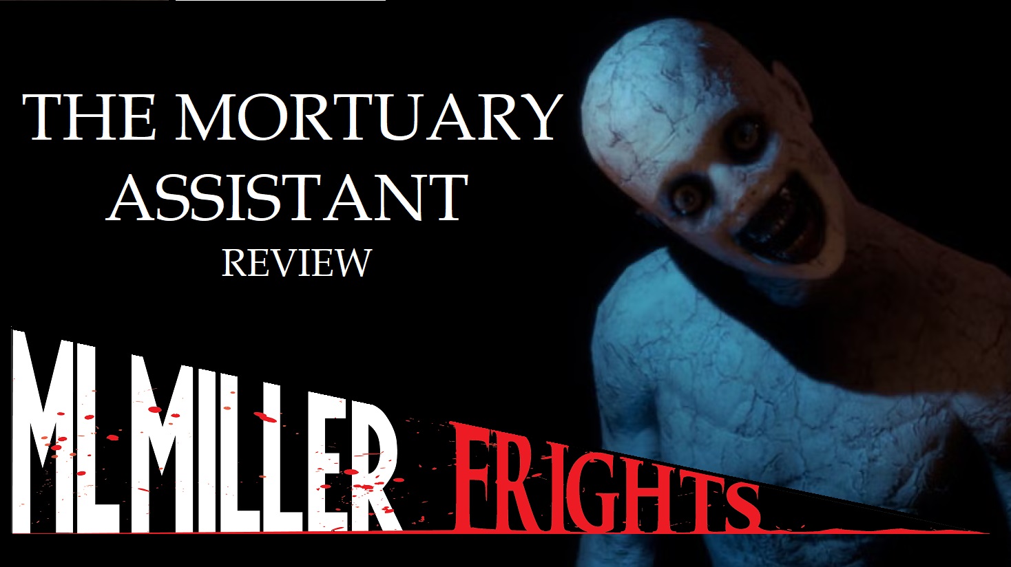 THE MORTUARY ASSISTANT (2026) Review! – MLMILLERWRITES / MLMillerFrights